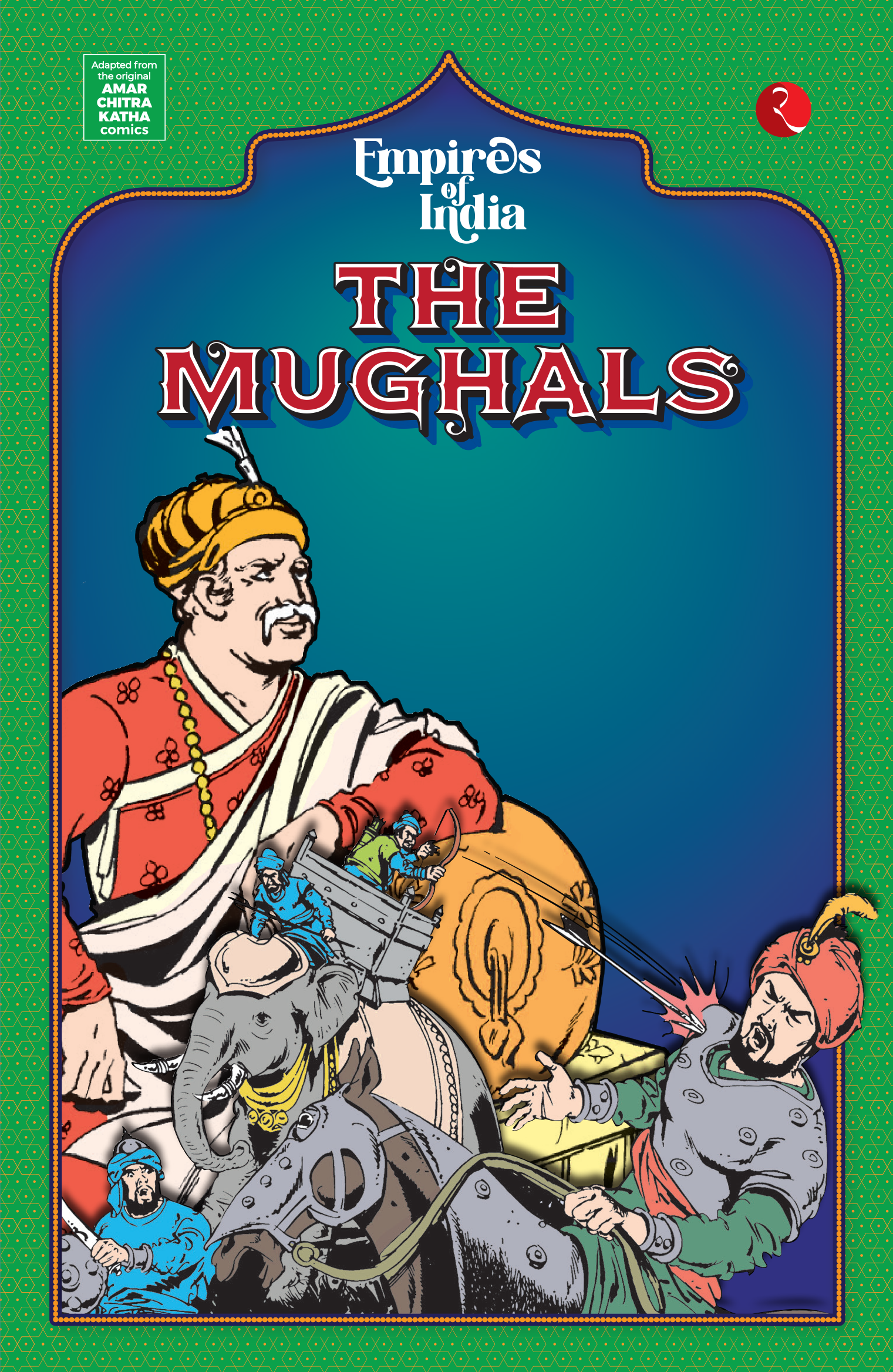 EMPIRES OF INDIA THE MUGHALS - book by Moonstone