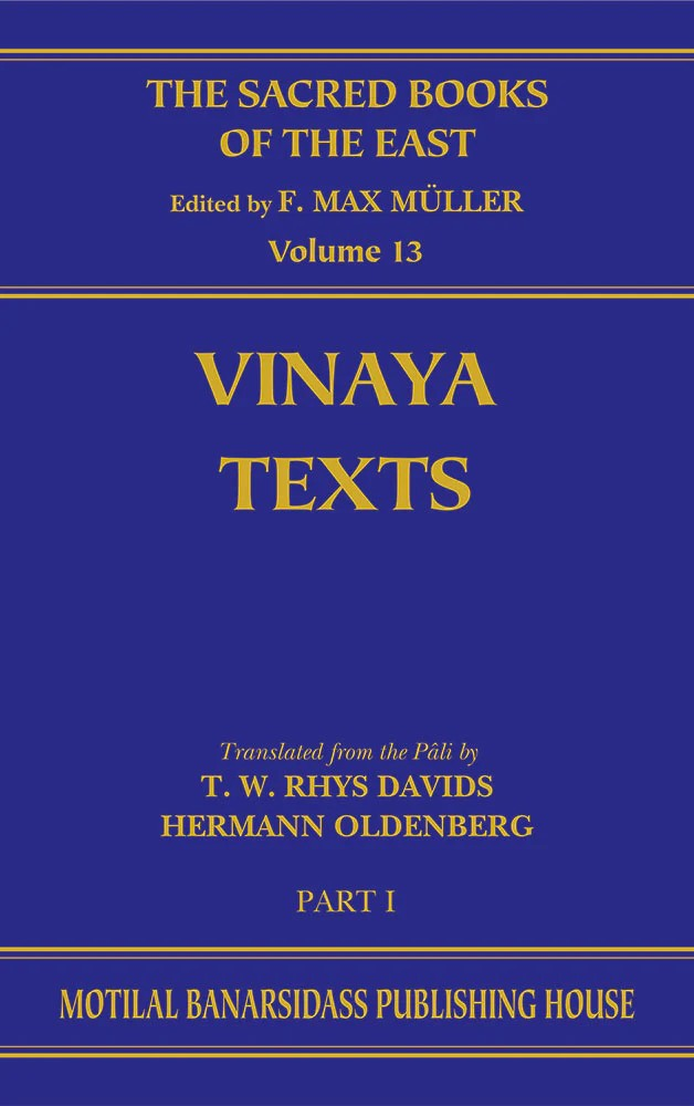Vinaya Texts (SBE Vol. 13): Part 1: The Patimokkha, The Mah