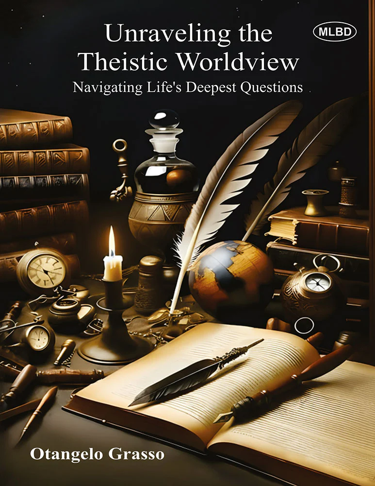 Unraveling the Theistic Worldview: Navigating Life’s Deepest